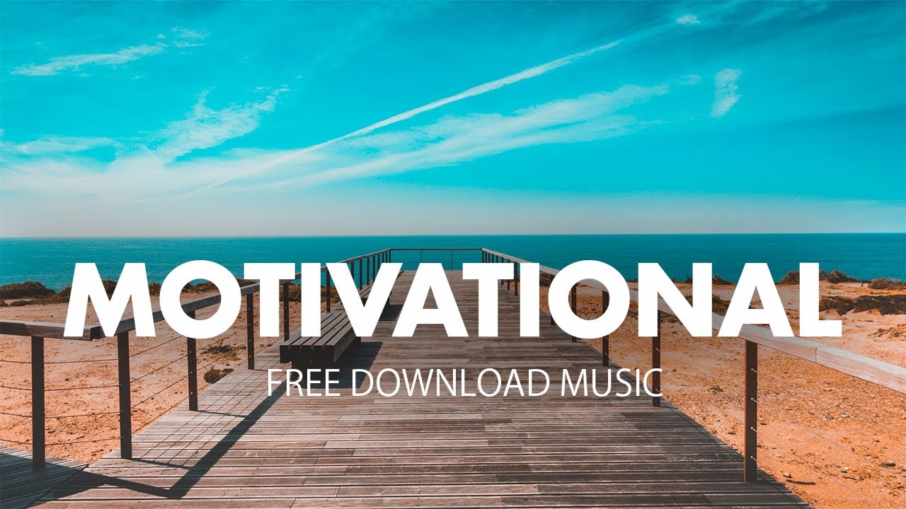 Motivational Inspirational Commercial Music | Royalty Free Download ...