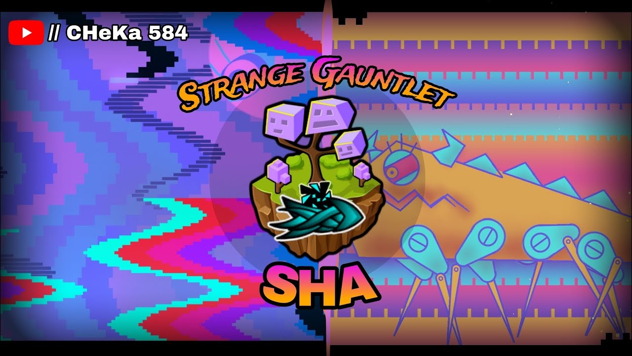 Nivel №1 // Strange Gauntlet // SHA // By - Vrymer // Geometry Dash 2.2 ...