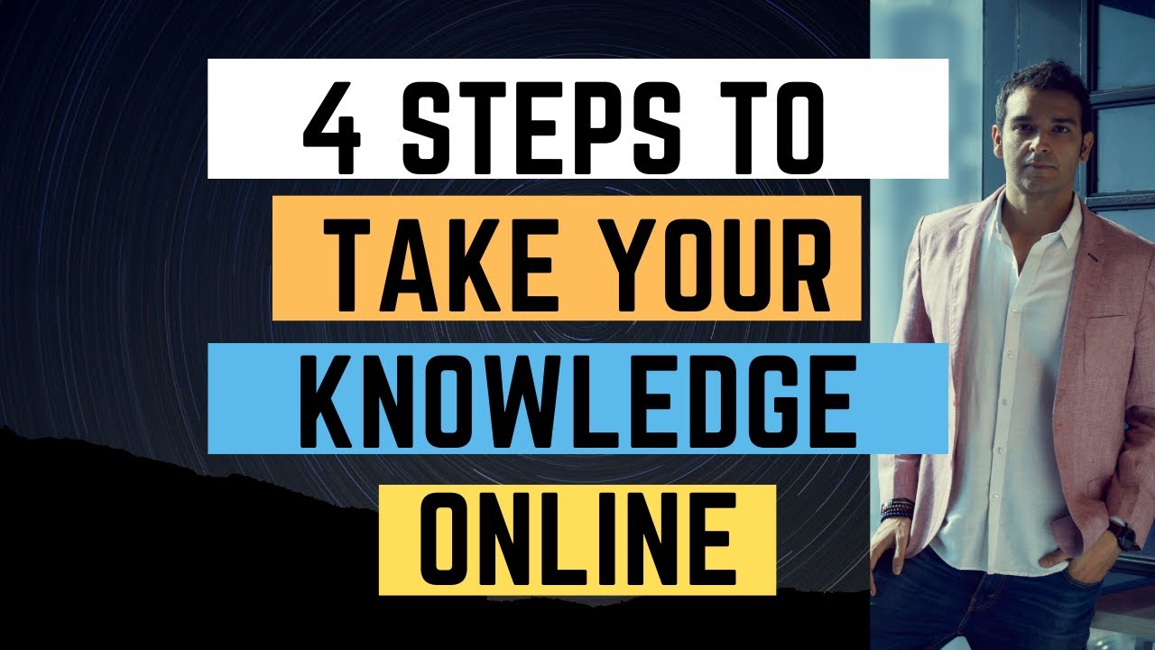 4 Steps To Take Your Knowledge Online - YouTube