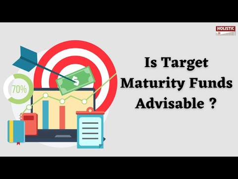 Is Target Maturity Funds Advisable? |Holistic Investment - YouTube