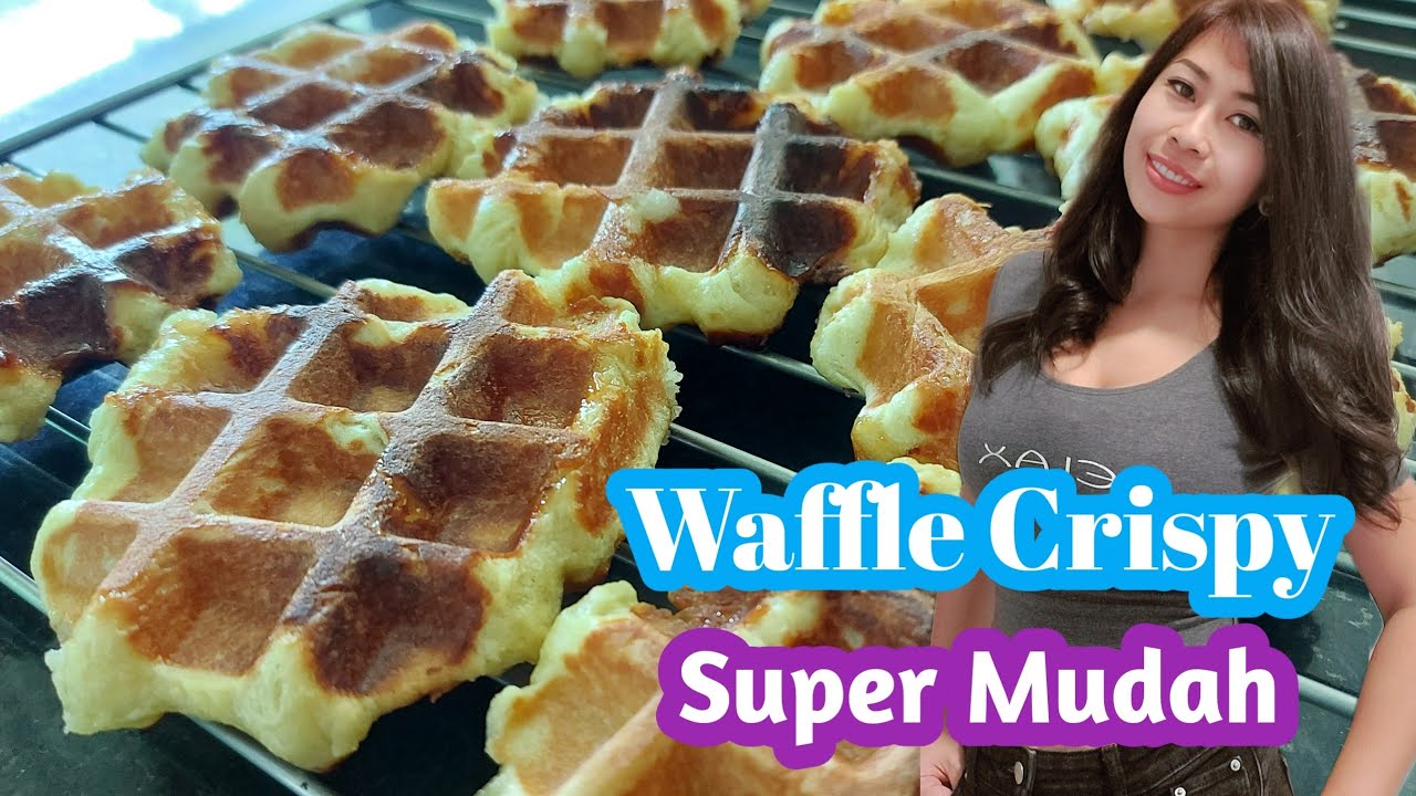 CARA MEMBUAT WAFFLE CRISPY tanpa mixer anti gagal - YouTube