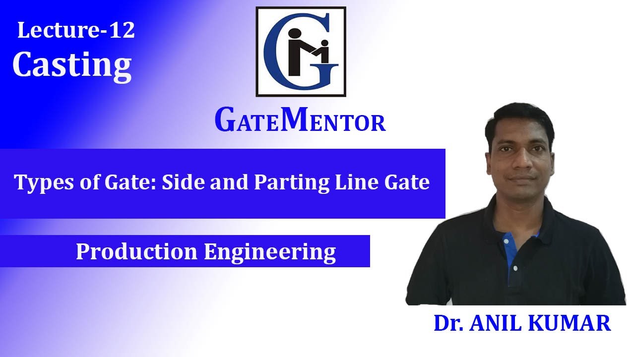 Casting 12: Types of Gate: Side and Parting Line Gate - YouTube