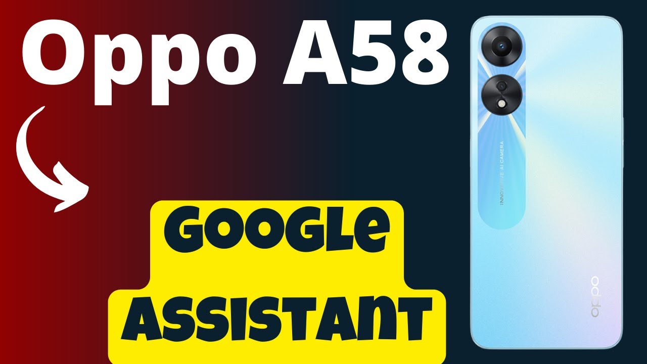 Google Assistant in Oppo A58 || Assistant Settings || Enable/Disable ...