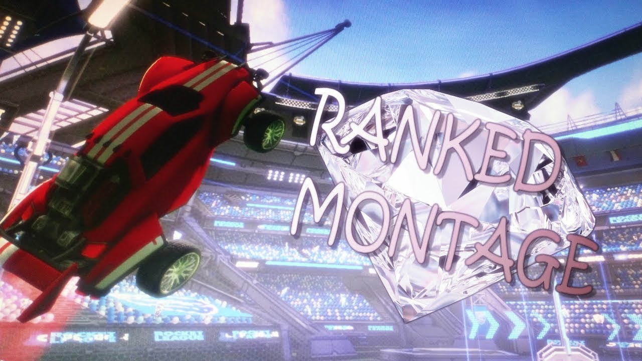 Ranked Montage | Diamond RL - YouTube