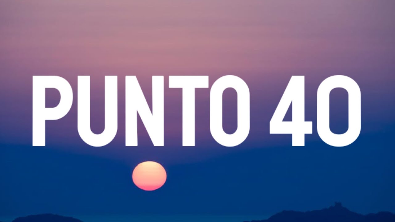 Rauw Alejandro, Baby Rasta - PUNTO 40 (Letra/Lyrics) - YouTube