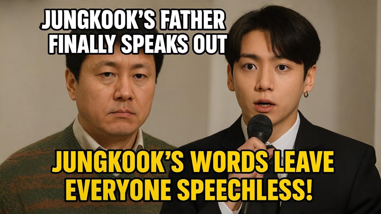 Jungkook's Father Finally Speaks Out—Jungkook's Words Leave Everyone ...