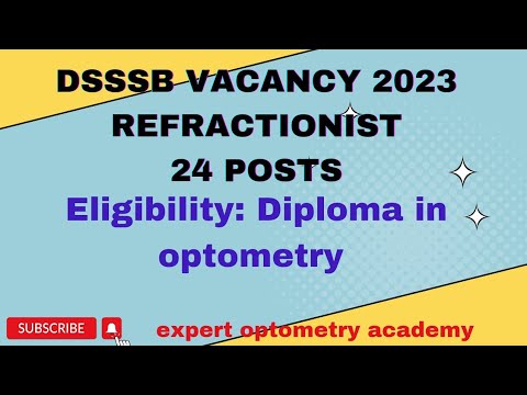 DSSSB REFRACTIONIST VACANCY 2023 | Eligibility: Diploma in Optometry ...