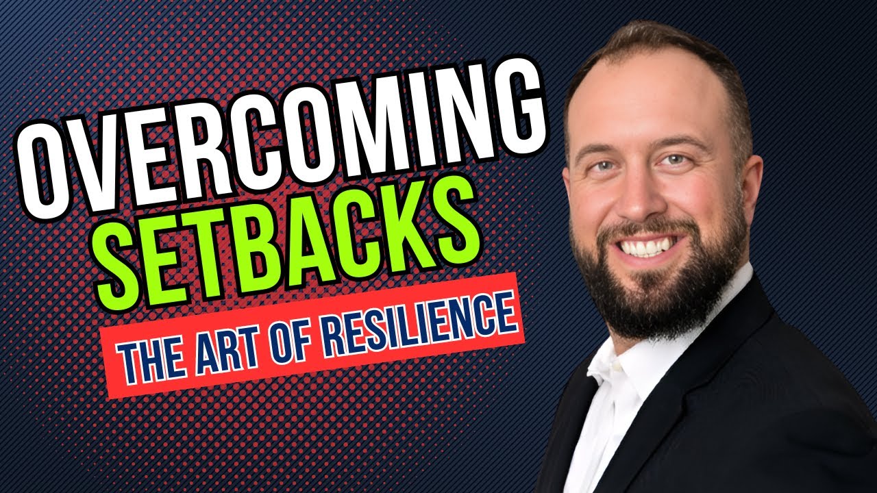 Overcoming setbacks: the art of resilience - YouTube
