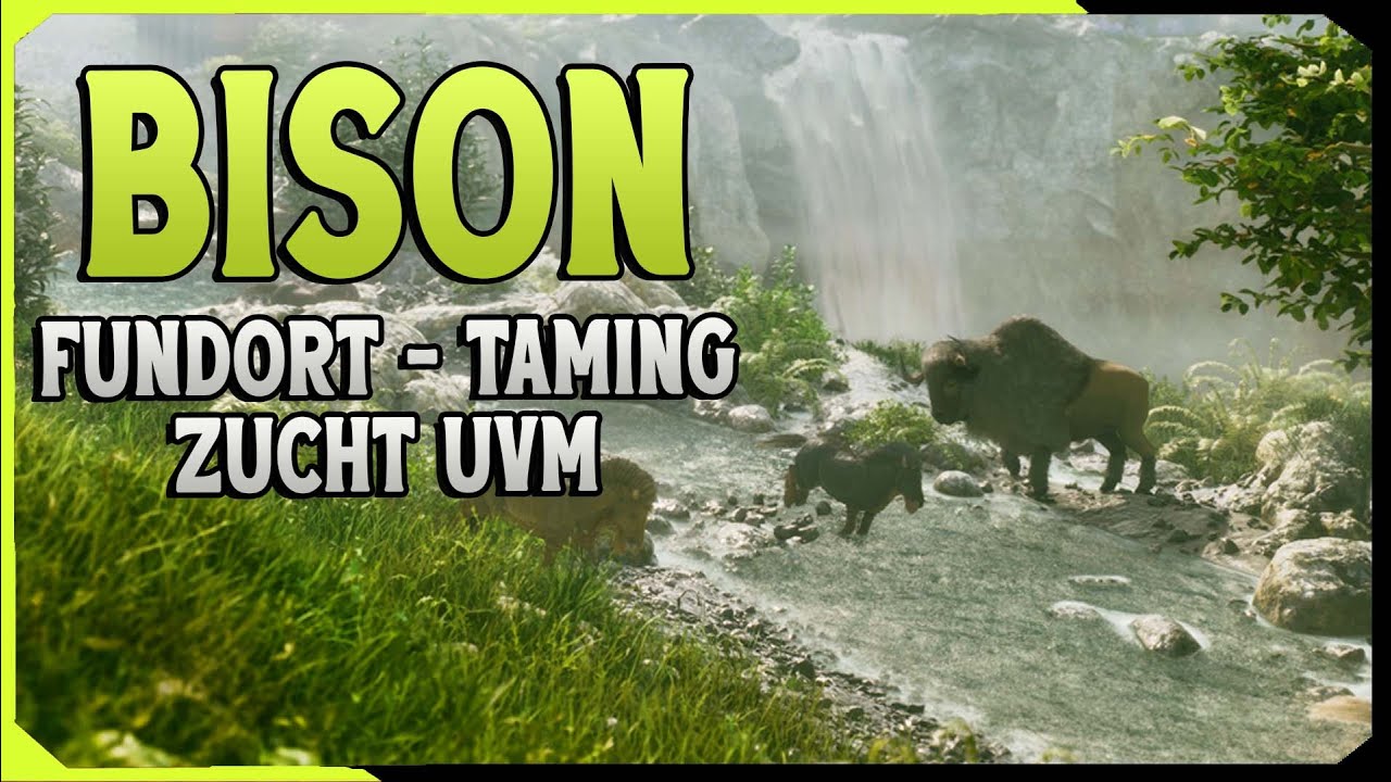 Bison | Fundort - Zähmen - Zucht - Nutzen [ Komplett Guide ] ARK ...