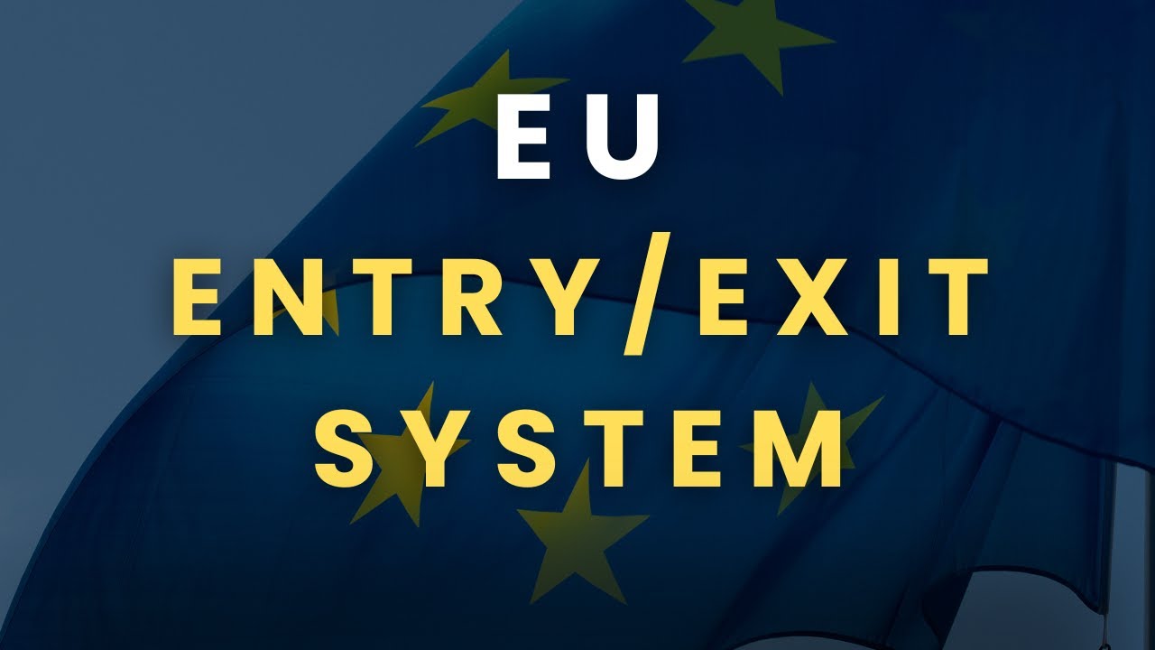 The EU's Entry/Exit System (EES) Explained 🇪🇺 - YouTube