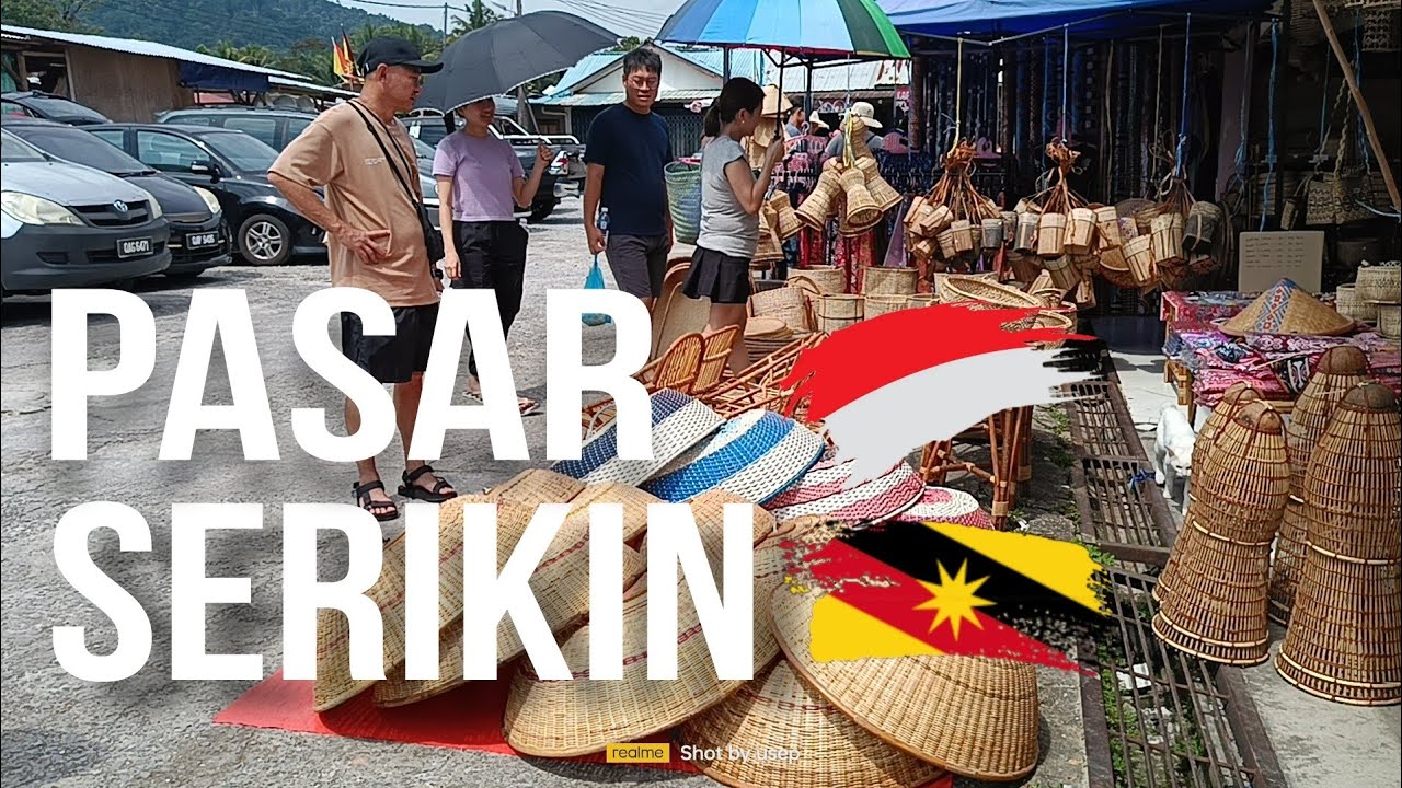 Pasar Serikin pasar hujung minggu yang menjadi tumpuan ramai ...