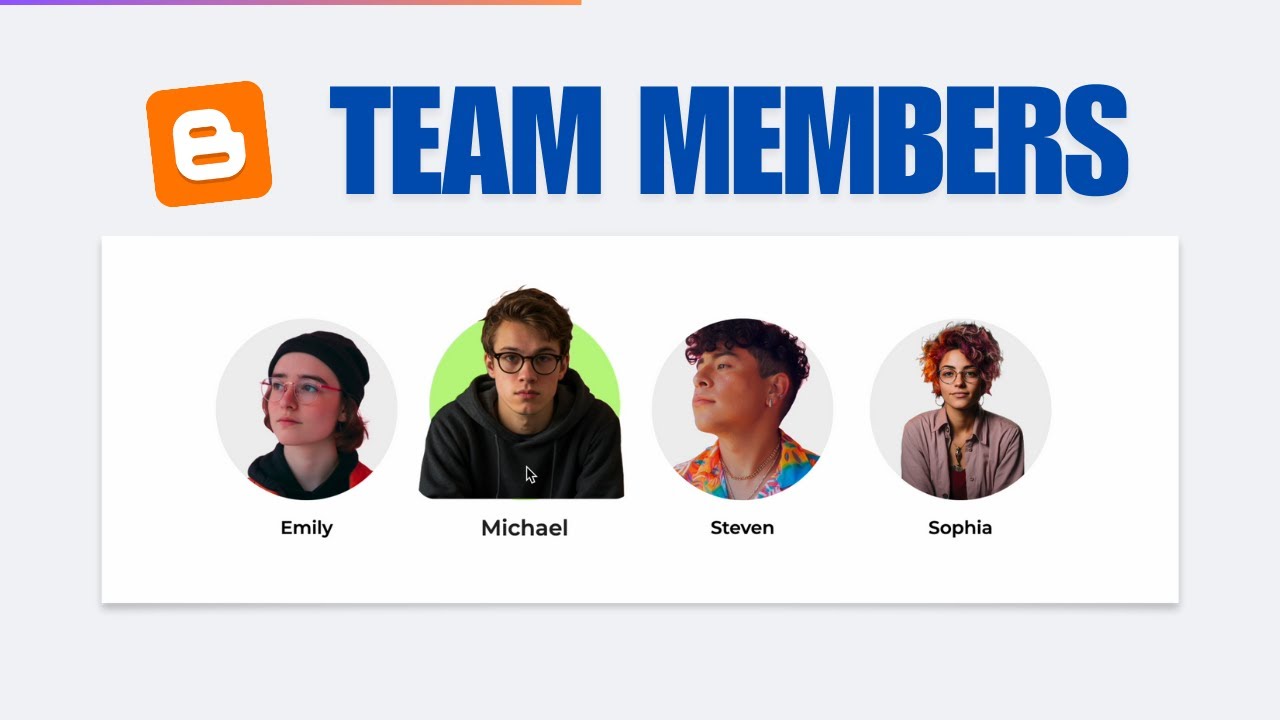 How To Add Custom Animated Team Members Section To Blogger Website ...