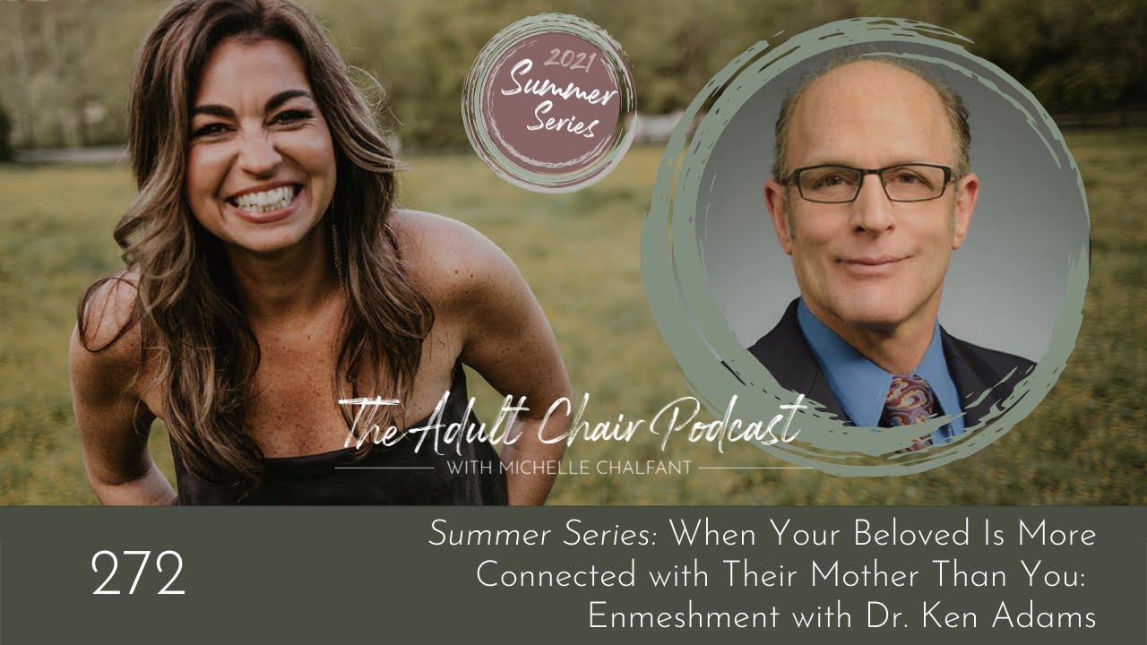Summer Series: Enmeshment with Dr. Ken Adams - YouTube