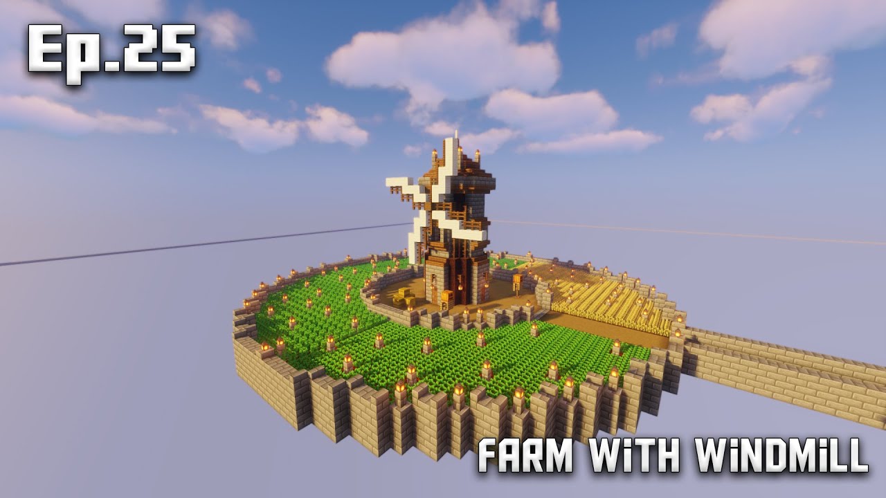 마인크래프트 스카이블럭 Ep.25 : 풍차가 돌아가는 농장 [ Skyblock Ep.25 : Farm with Windmill ...