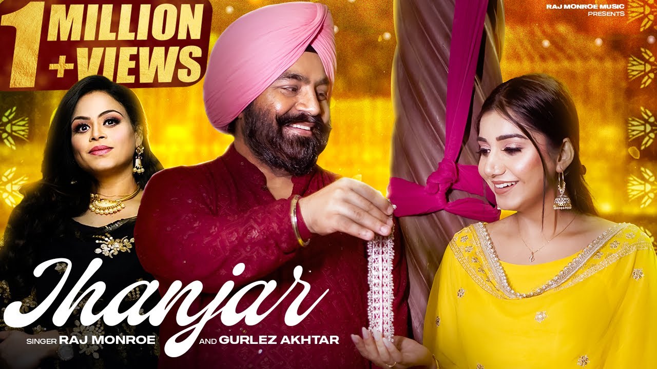 Jhanjar(official video)Raj Monroe |Gurlez Akhtar| New Punjabi song| New ...