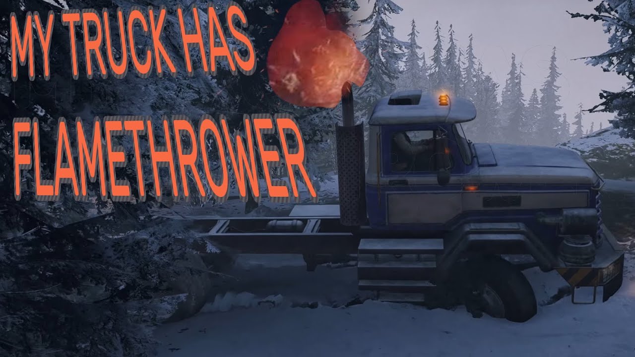 FLAMETHROWER on my TRUCK - SnowRunner - YouTube