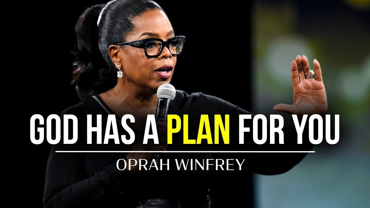 Oprah god has plan for you | 30 minutes for your next 30 ears of your ...