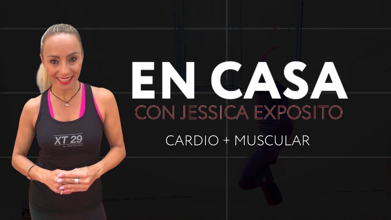 EN CASA con JESSICA EXPOSITO// Ejercicios CARDIO+MUSCULAR - YouTube