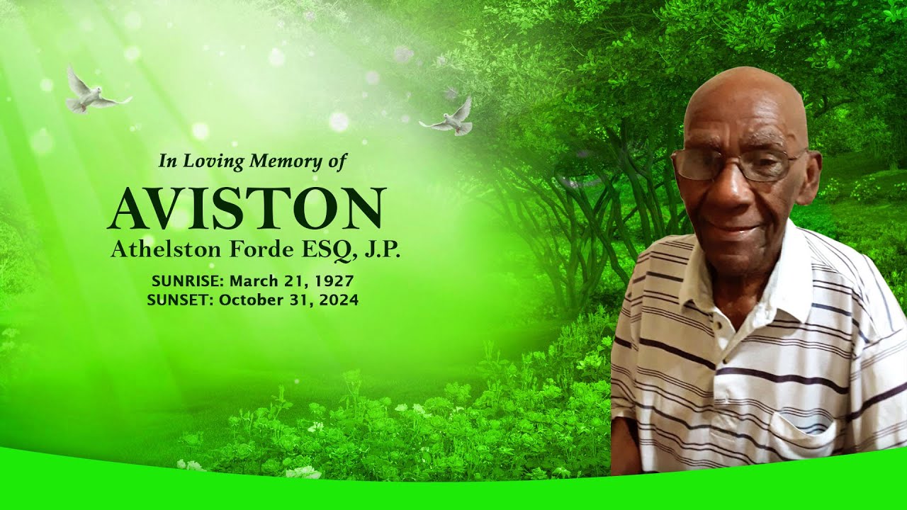 Celebrating The Life of Aviston Athelston Forde ESQ, J.P. - YouTube