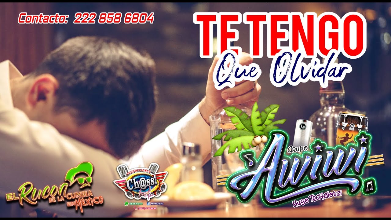 Grupo AWIWI TE TENGO QUE OLVIDAR El Rucón de la Cumbia - YouTube