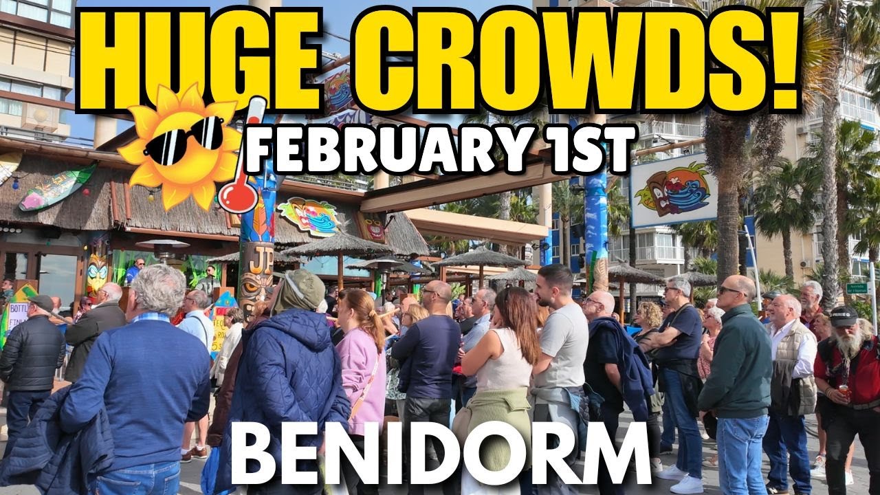 Benidorm FEBRUARY 1ST! 😲☀️ PACKED Levante Beach & HOT WINTER Weather ...