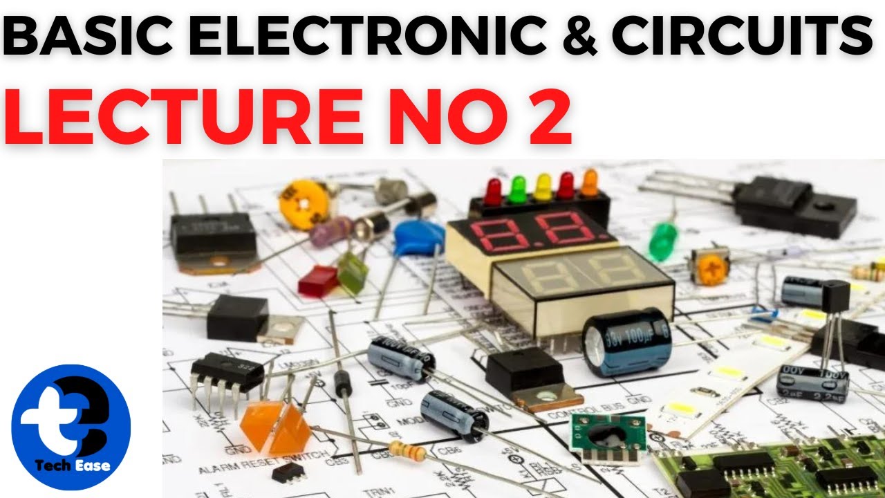 Electronic and Circuits Week 2 Lecturer || Basic Concepts of Electronic ...