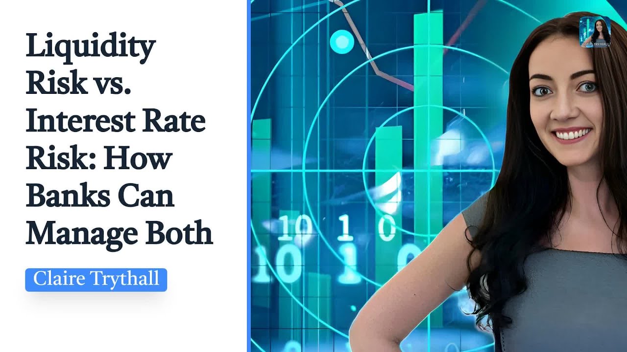 Liquidity Risk vs. Interest Rate Risk: How Banks Can Manage Both - YouTube