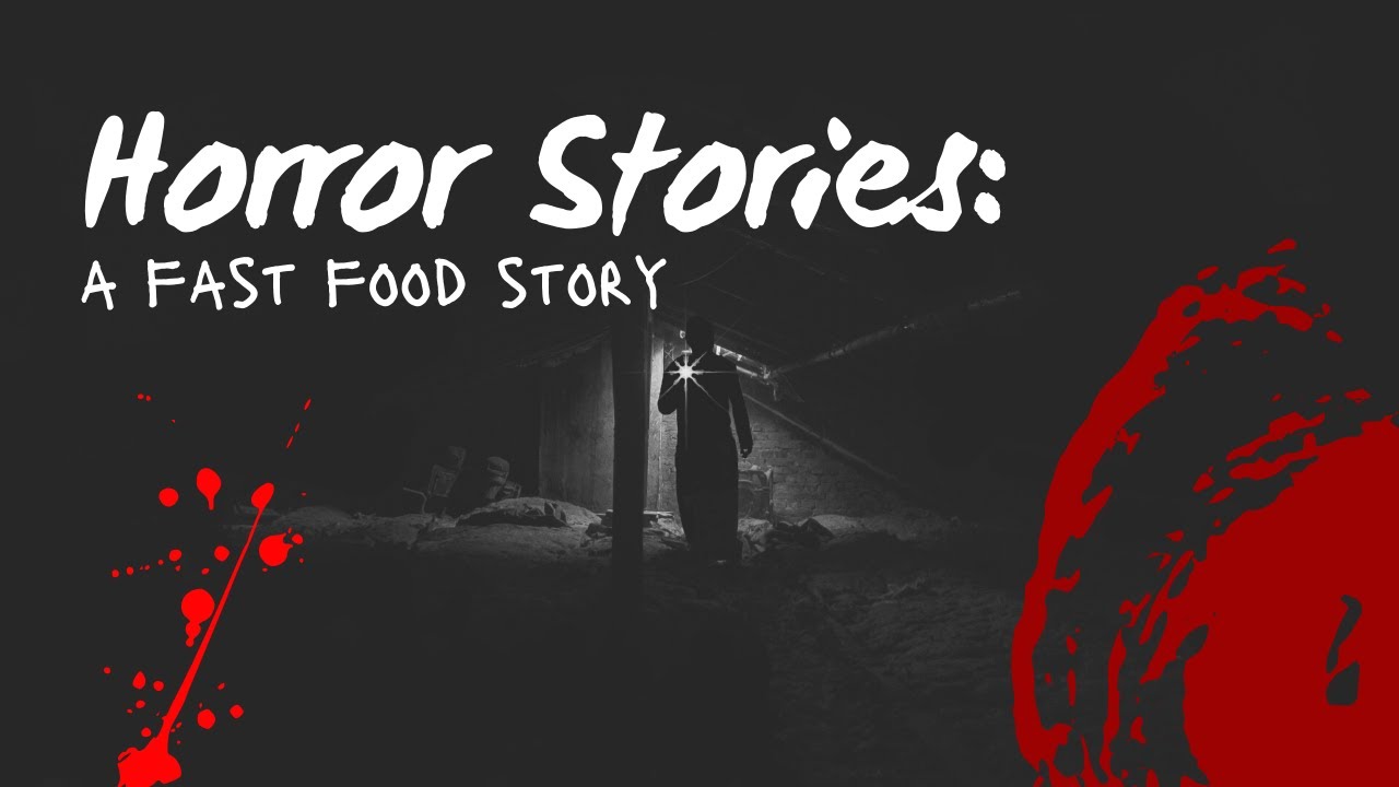 True Horror Stories : A Fast Food Horror Stories (Vol.1) - YouTube