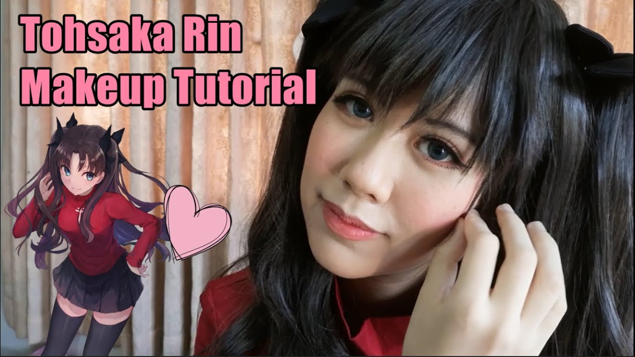 Tohsaka Rin Makeup Tutorial - Fate/ Stay Night : Unlimited Blade Works ...