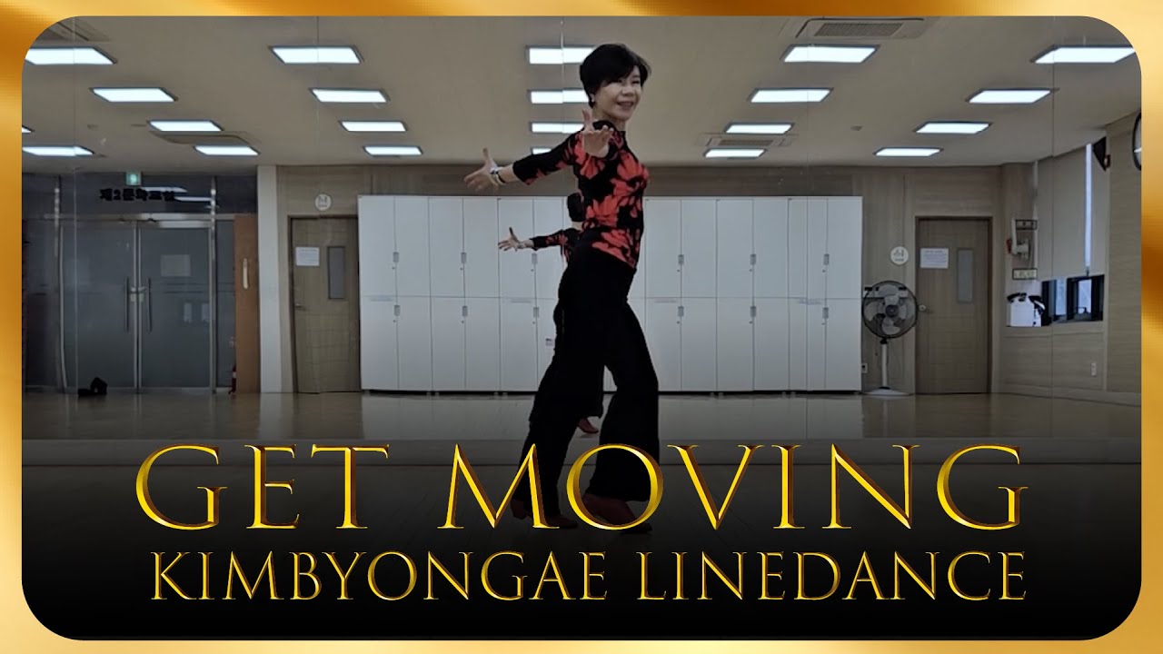 "Get Moving (CBA4LDF)" Linedance / "겟 무빙" 라인댄스 /Phrased Easy Intermediate - YouTube