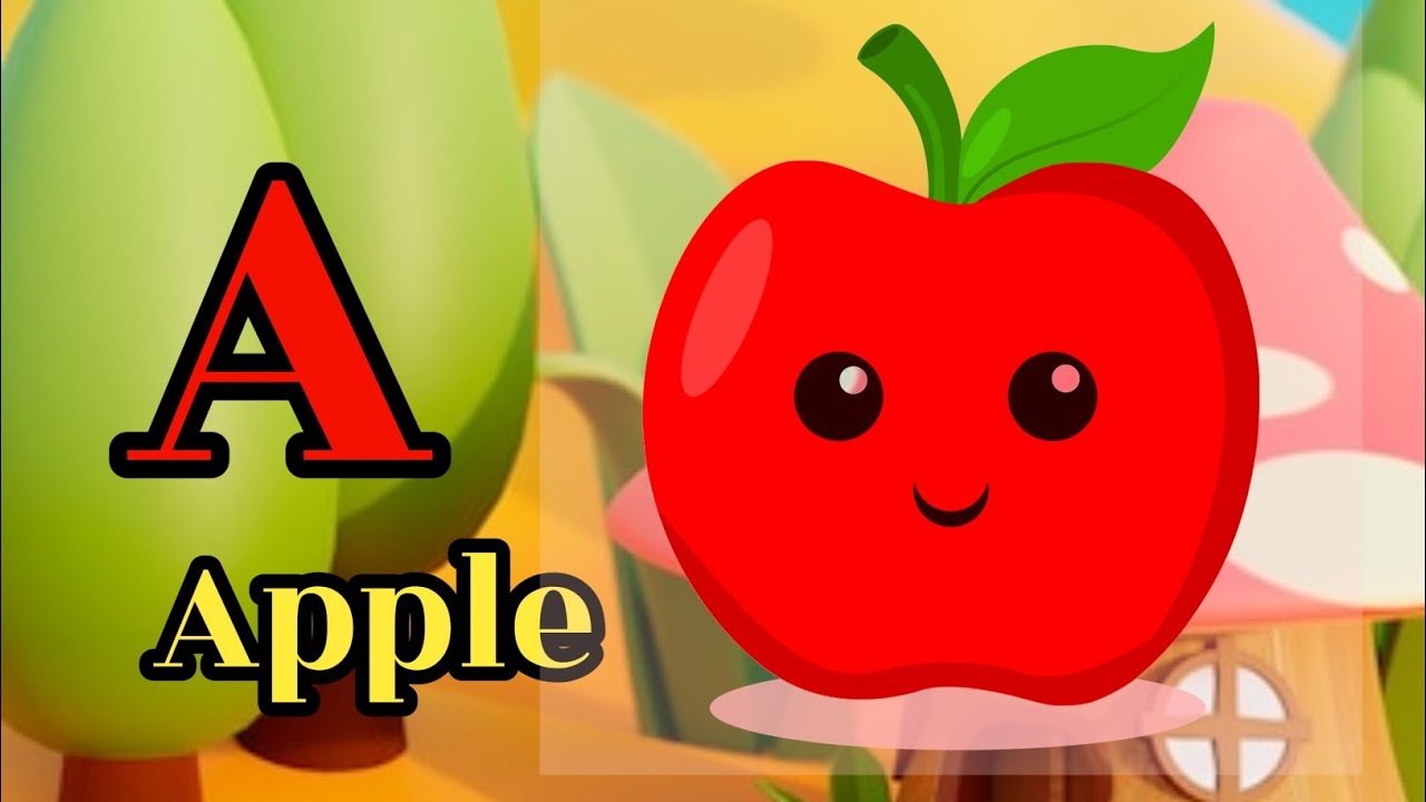 A for apple,A to z alfabet,abc phonics songs, 123 counting,Abc ...