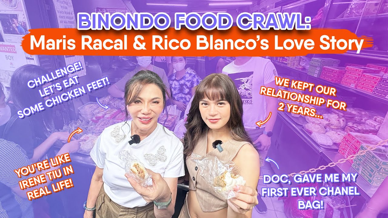 MARIS RACAL & RICO BLANCO: A TRUE LOVE STORY | STORY TIME, BINONDO FOOD ...