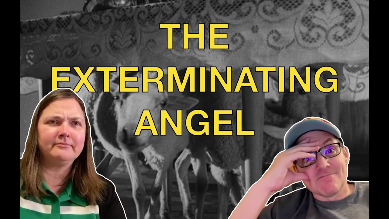 El Angel Exterminador (The Exterminating Angel) | Our Cinema Romance ...