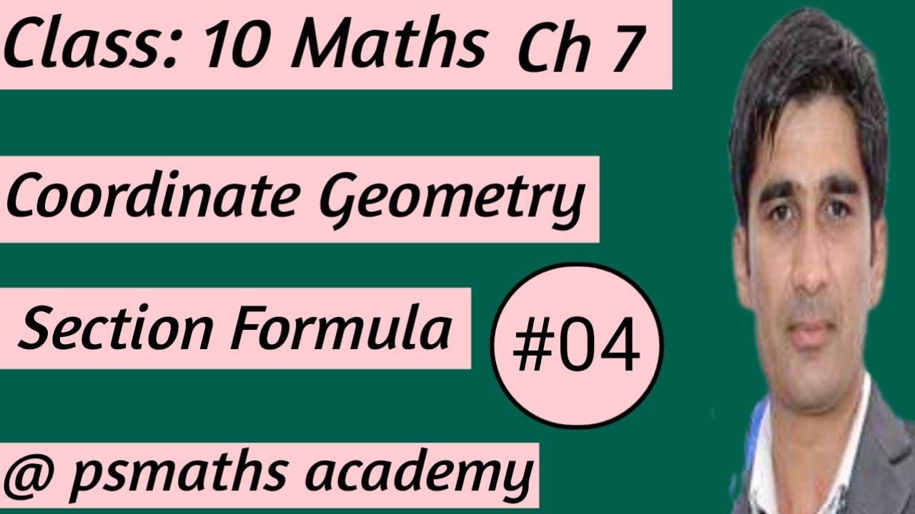 Coordinate Geometry | Section Formula | Class 10 Maths Chapter 7 | Part ...