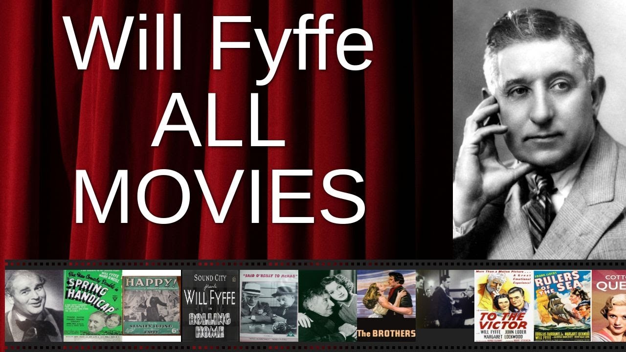 ALL Will Fyffe Movies Ranked by Score (Critics + Fans) - YouTube