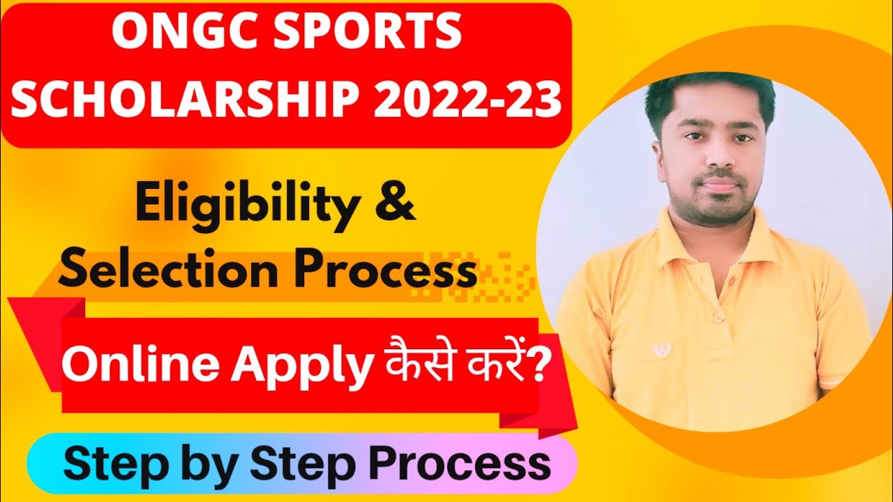 ONGC Sports Scholarship 2022-23!Eligibility!Selection Process!How to ...