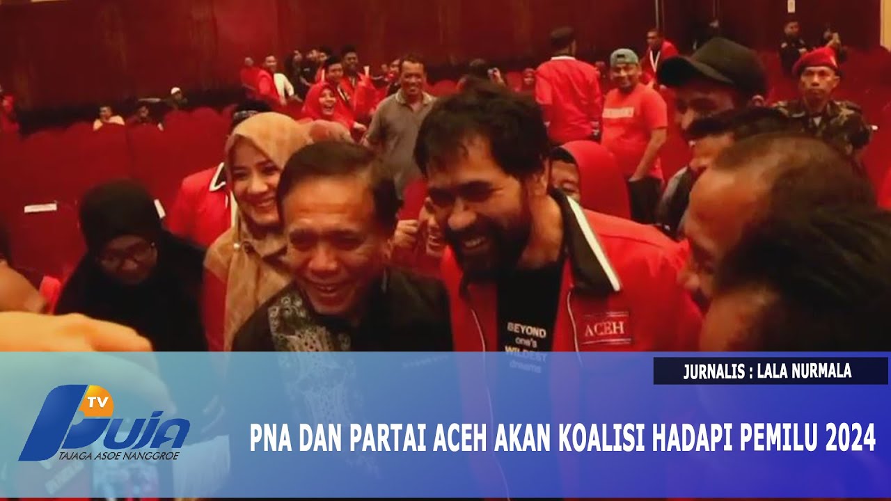 PNA dan PARTAI ACEH Akan Koalisi Hadapi Pemilu 2024? - YouTube