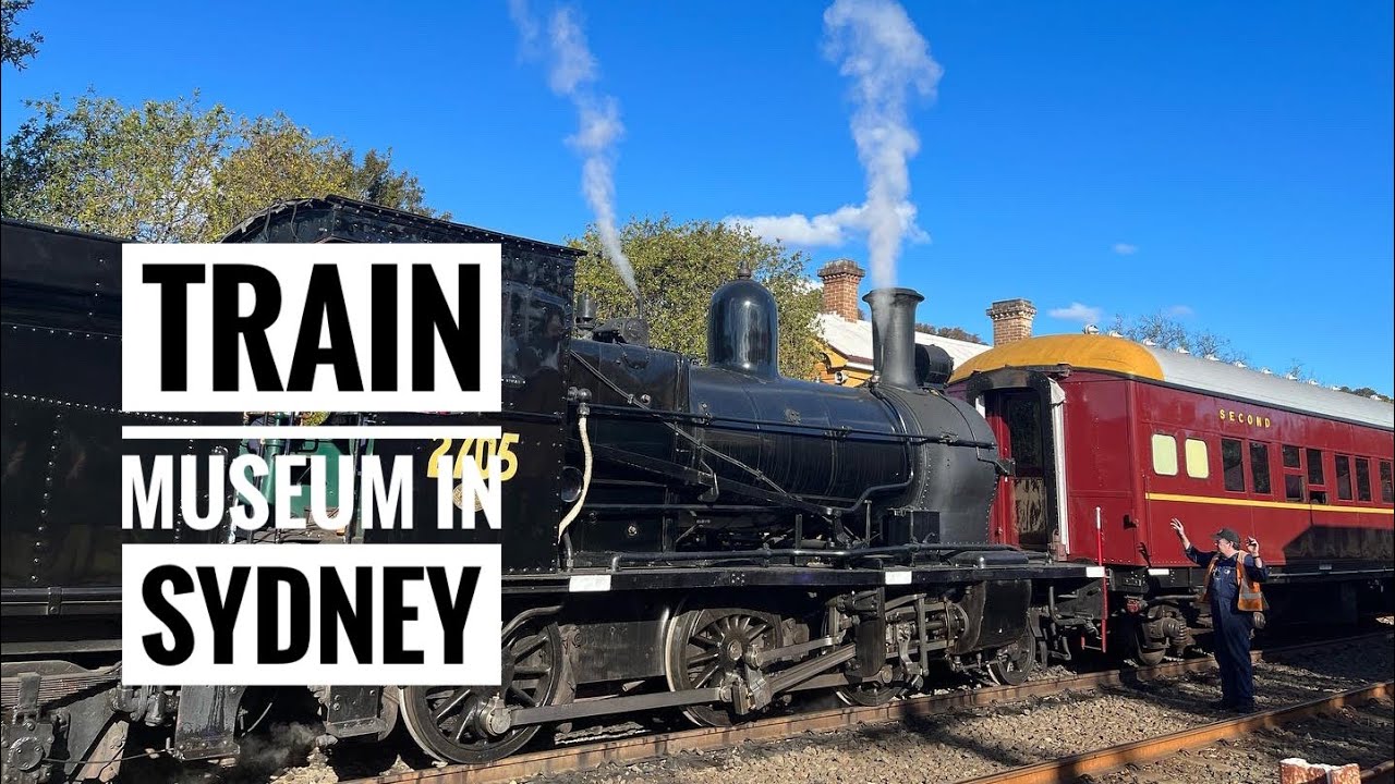 Steam Train Ride in Sydney | Visiting NSW Rail Museum | Places to visit ...