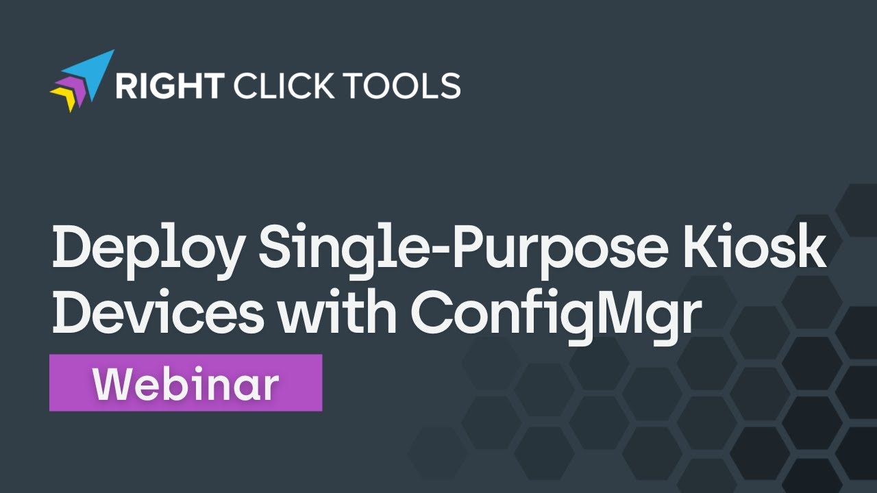Deploy Single-Purpose Kiosk Devices with ConfigMgr Webinar - YouTube