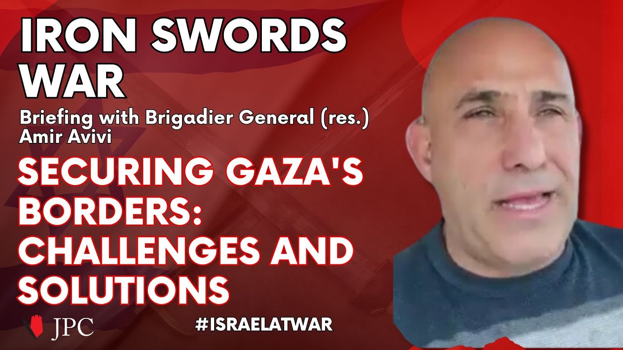 Briefing with Brigadier General (res.) Amir Avivi - February 28, 2024 ...