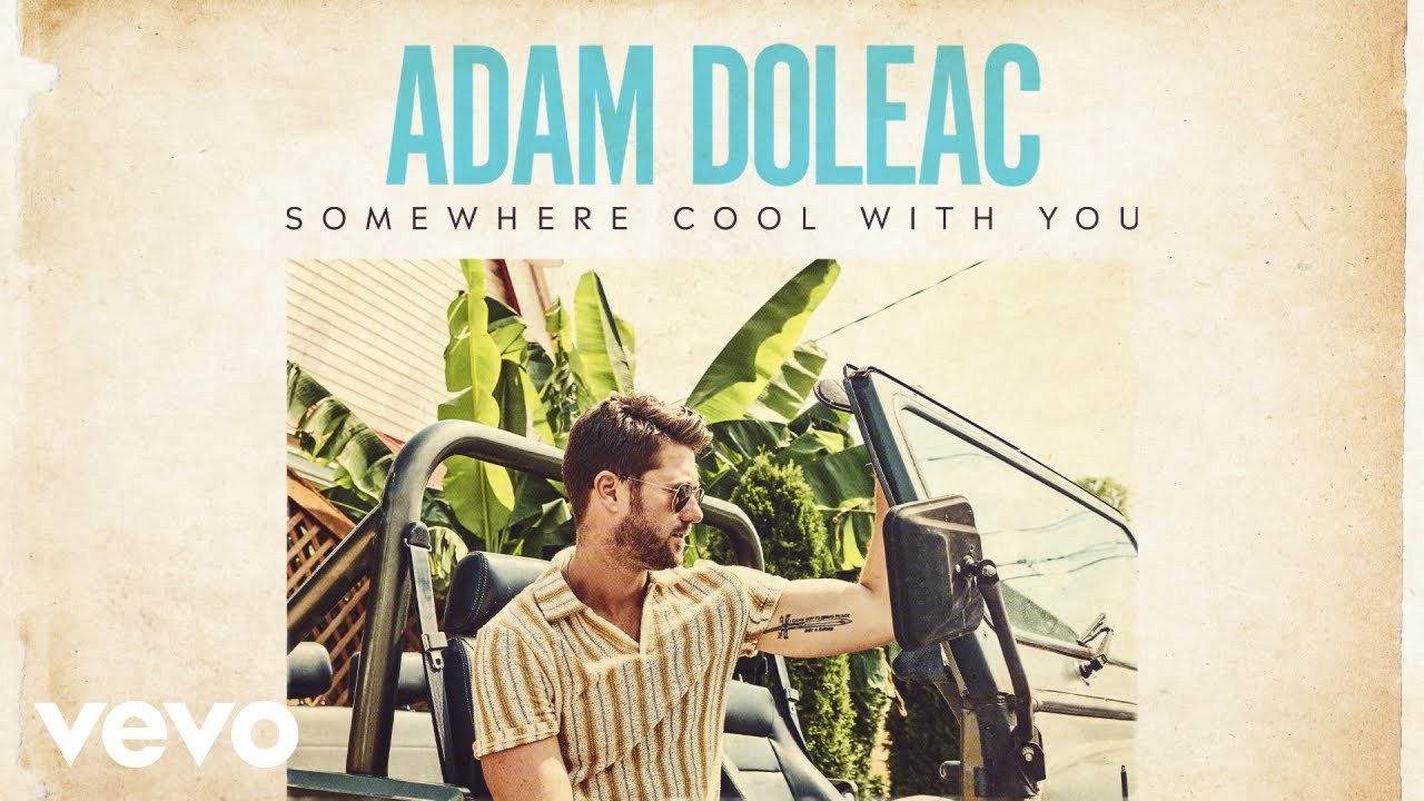 Adam Doleac - Somewhere Cool With You (Audio) - YouTube