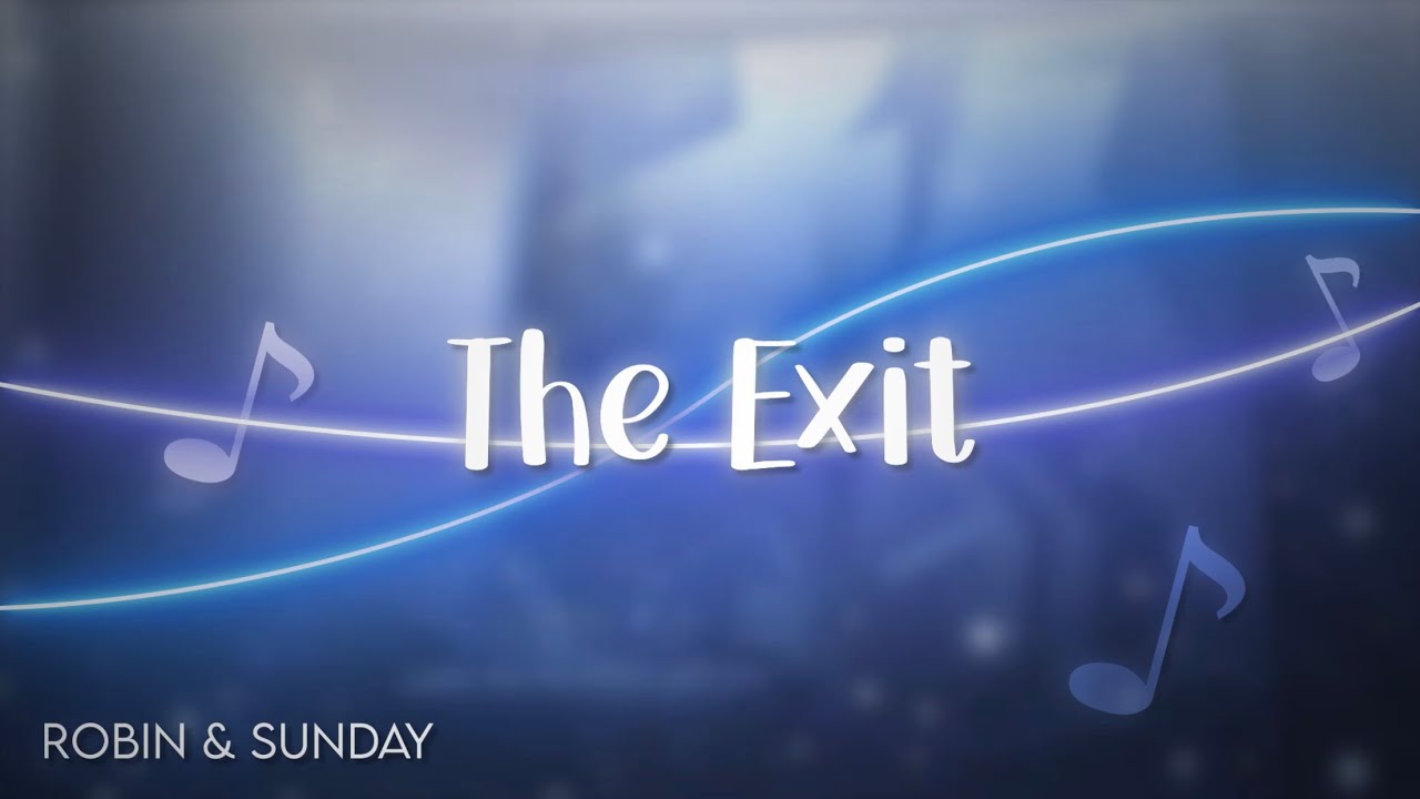 The Exit || Robin & Sunday edit || typography GMV - YouTube