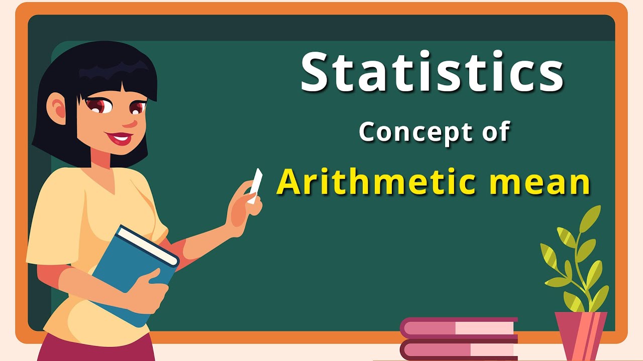 Arithmetic mean - statistics | Calculation arithmetic mean | Study Hub ...