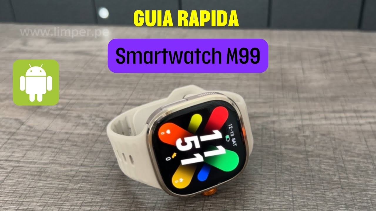 SmartWatch M99 Explicado: Funciones + Cómo Usarlo Paso a Paso (2026 ...