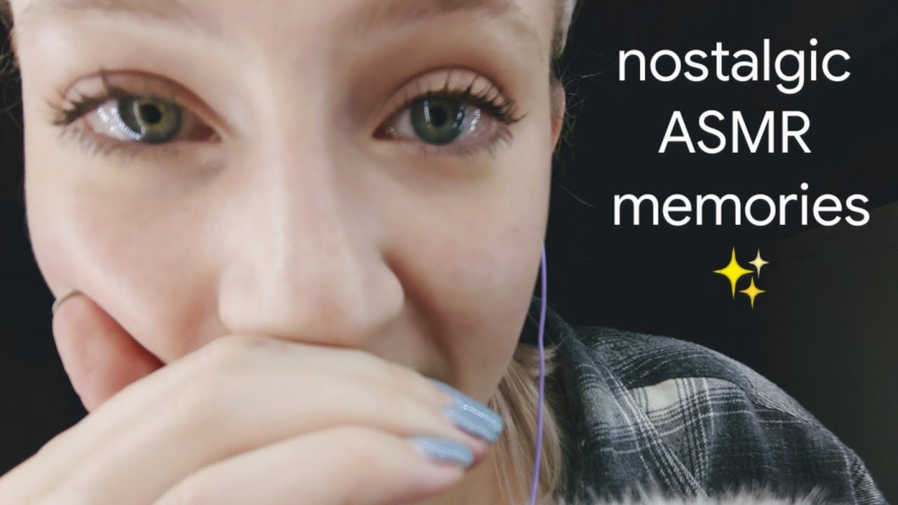 ASMR | nostalgic tingly memories, cupped ear to ear whispering ...