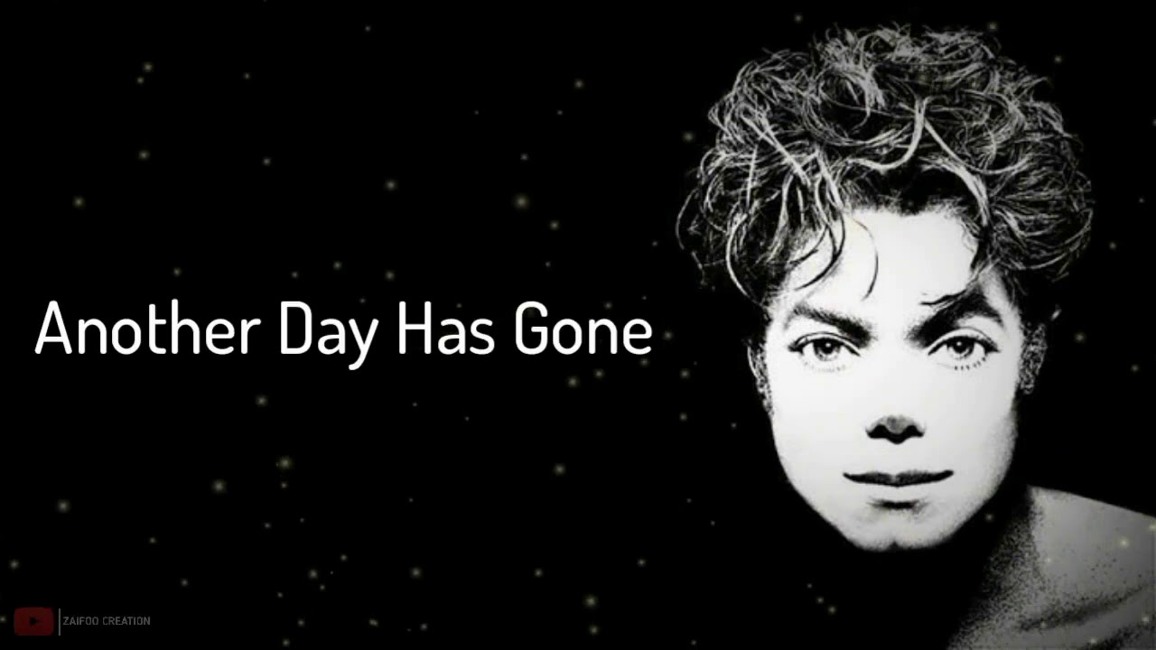 "Michael Jackson" LYRICAL SONG ( ANOTHER DAY HAS GONE) HD - YouTube