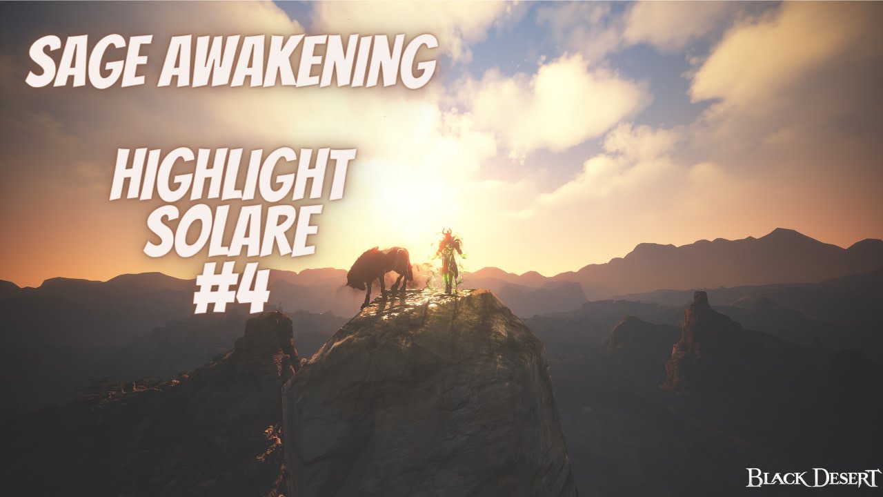 Sage Awakening Solare | Highlights #4 | Black Desert Online - YouTube