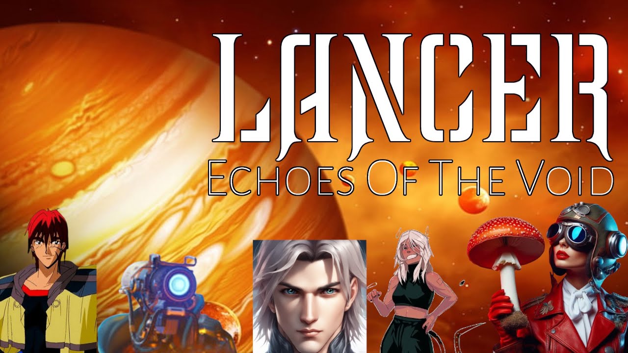LANCER: Echoes Of The Void || LANCER TTRPG Campaign By: PolarFritz - YouTube
