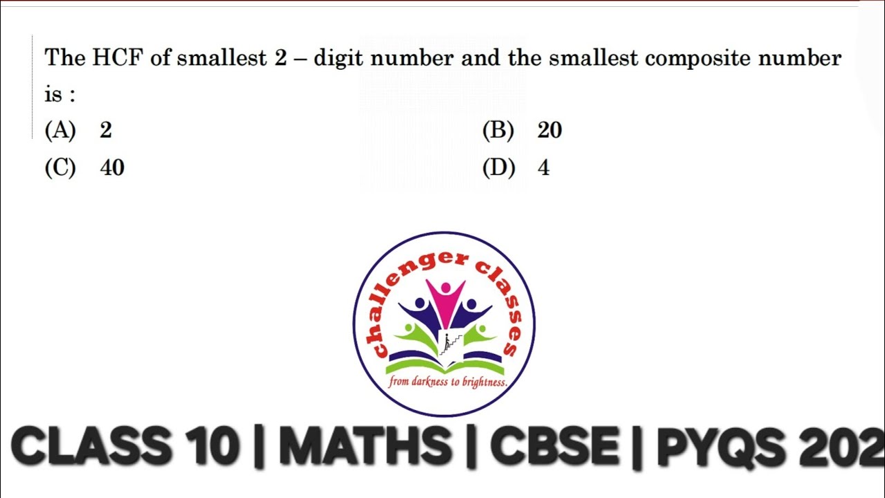 The HCF of smallest 2 - digit number and the smallest composite number ...
