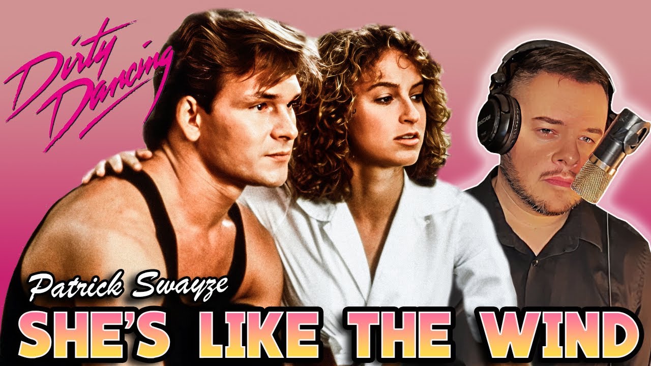 Patrick Swayze: She’s Like The Wind (Dirty Dancing Soundtrack) 1987 ...